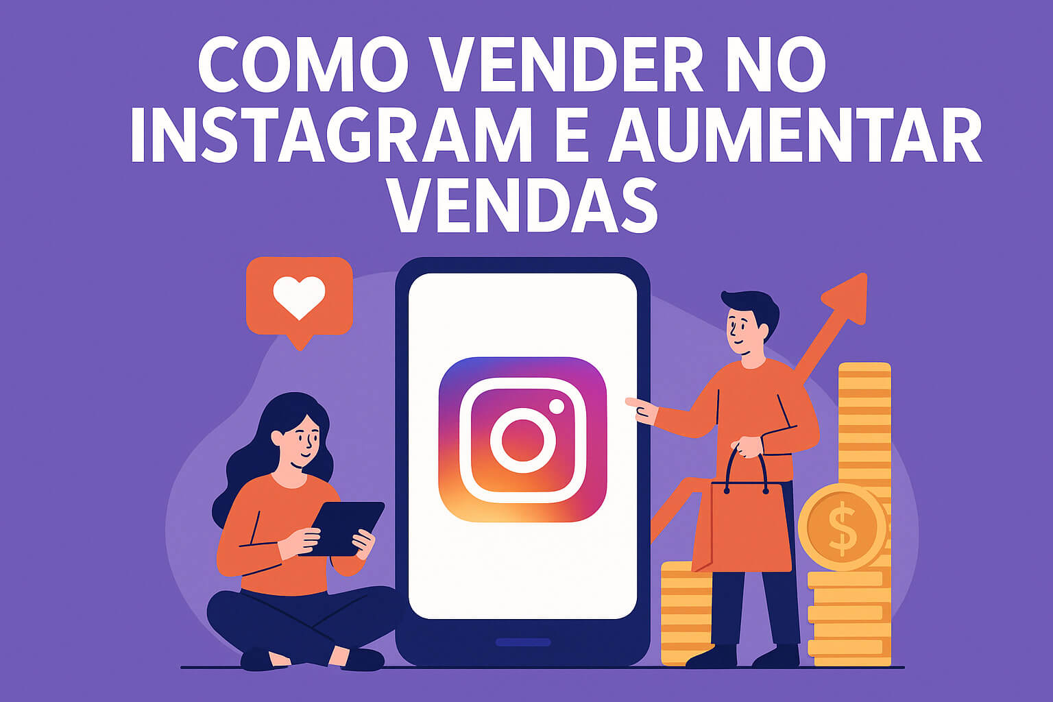Como Vender no Instagram e Aumentar Vendas em 2026